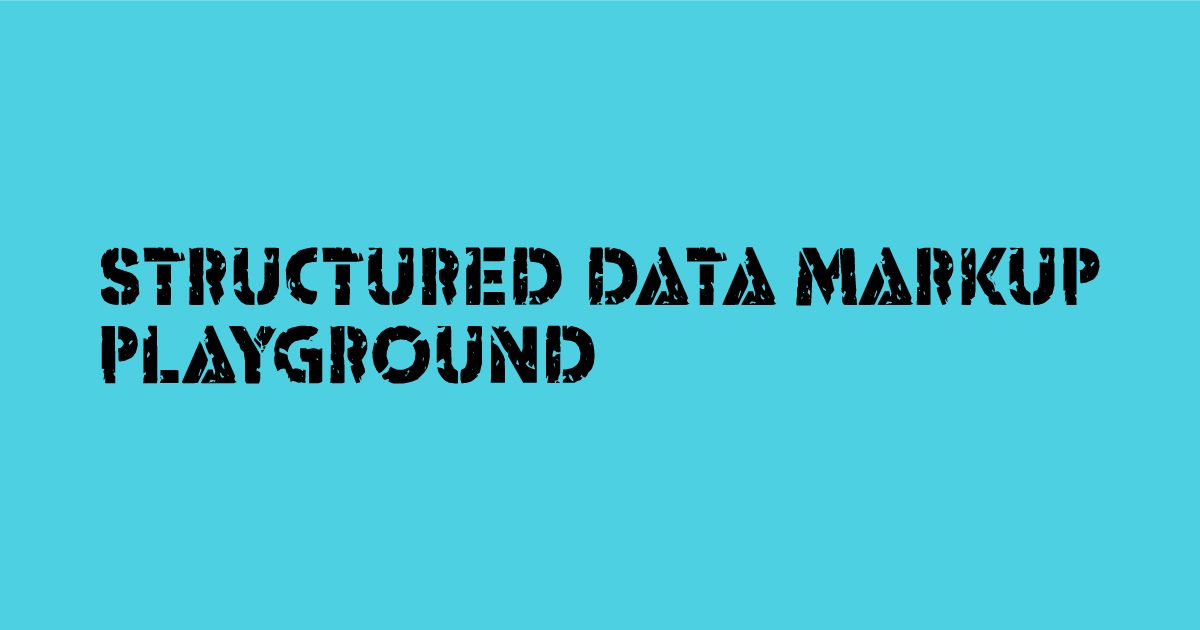 structured data markup playground
